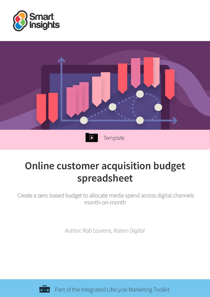 Online customer acquisition budget spreadsheet – Smart Insights