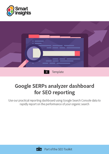 Google SERPs analyzer dashboard for SEO reporting – Smart Insights