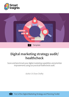 Digital marketing strategy audit template and health check – Smart Insights